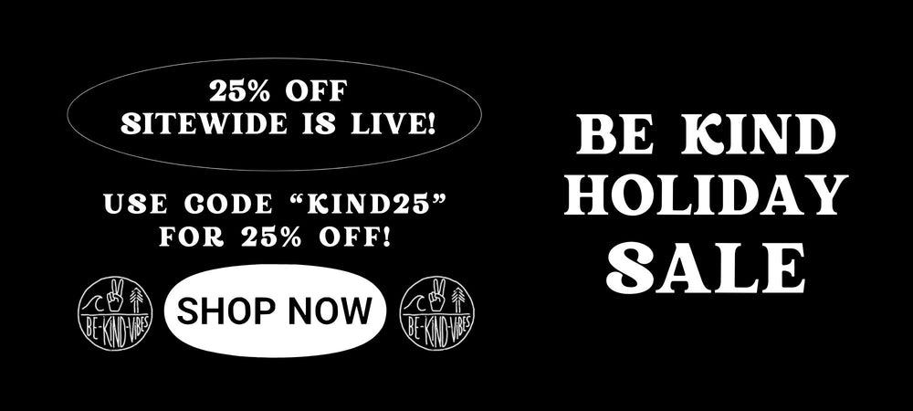 Be Kind Vibes | Sustainable clothing inspiring kindness and compassion