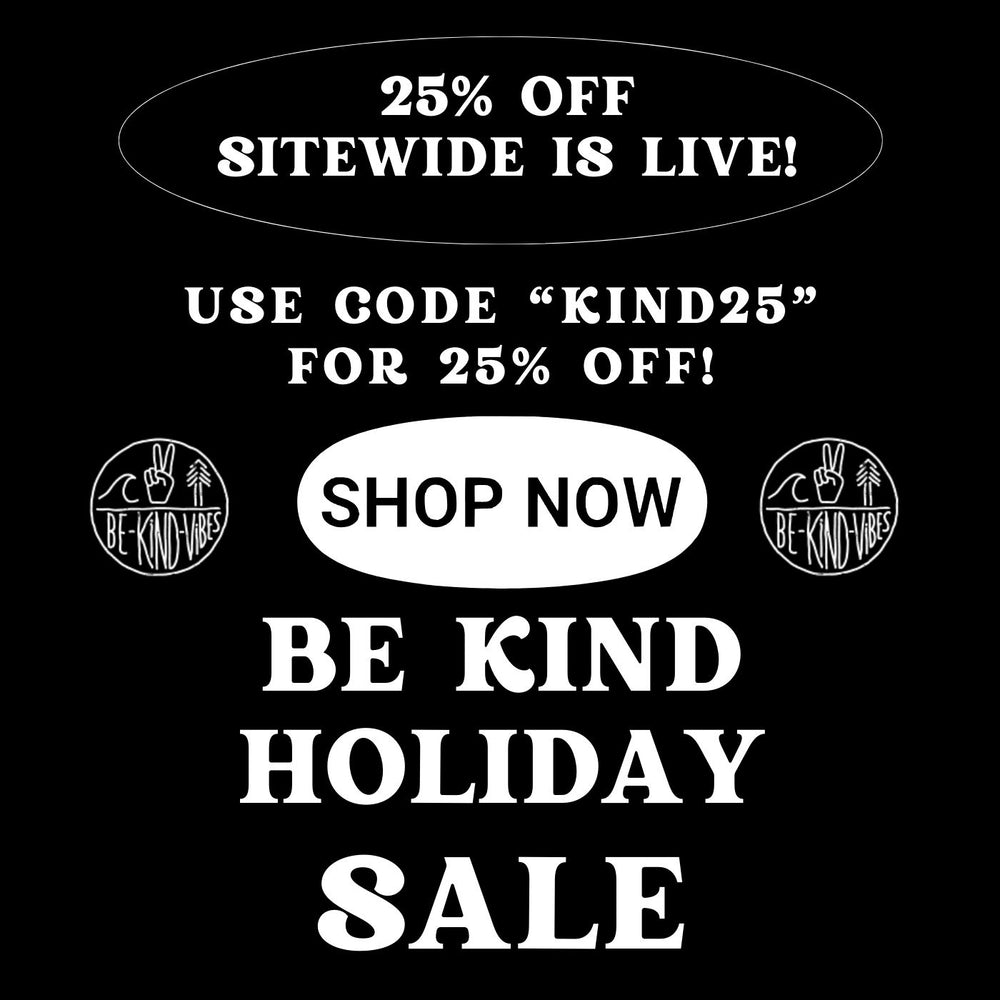 Be Kind Vibes | Sustainable clothing inspiring kindness and compassion